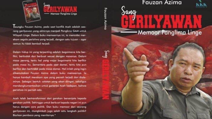 FAUZAN Azima Tak Menyangka Jadi Panglima GAM, Jejak Langkah Sang ...