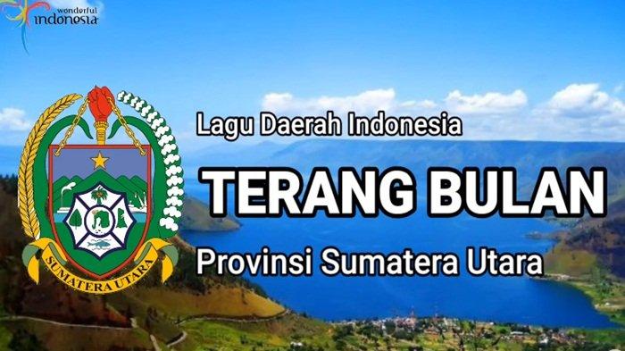 Lirik dan Arti Lagu Terang Bulan, Lagu Daerah Sumatera Utara Populer ...