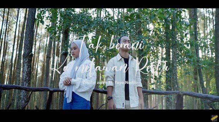 Lirik Lagu Tak Berani Ku Melawan Restu oleh Zinidin Zidan feat Yaya ...