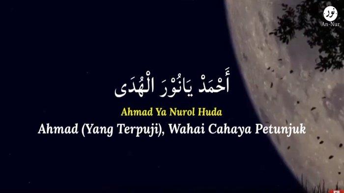 Lirik Sholawat Ahmad Ya Nurul Huda, Syair Populer Menyentuh Hati Berisi ...