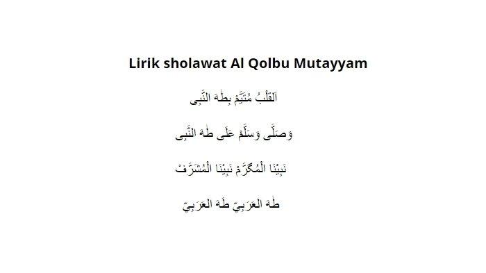 Lirik Sholawat Al Qolbu Mutayyam Lengkap Arab, Latin dan Arti, Hati ...