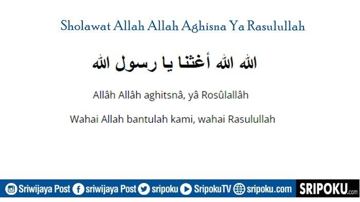 Lirik Sholawat Allah Allah Aghisna Ya Rasulullah Viral di Media Sosial ...