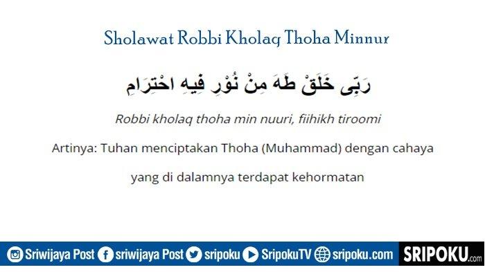 Lirik Sholawat Robbi Kholaq Thoha Minnur Ada Arab, Latin dan Arti, Lagu ...