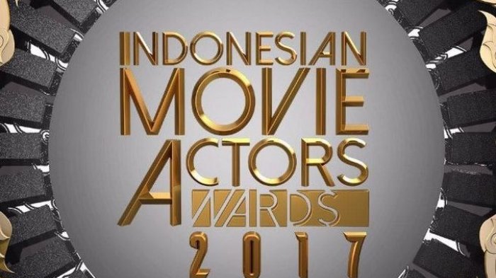 Ini Daftar Pemenang Indonesian Movie Actors Awards 2017 - Sripoku.com