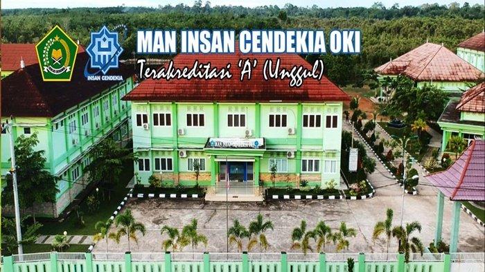 Profil MAN IC OKI, Sekolah SMA/MA Terbaik di Sumsel & Terbaik 7 di ...