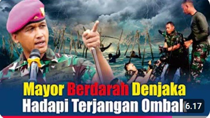 Video Diterjang Ombak Ganas Detik-detik Mayor Berdarah Denjaka Terjun ...