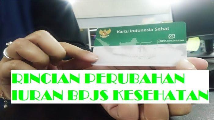 RINCIAN Iuran BPJS Kesehatan Naik untuk Peserta Kelas 3, Mulai Hari Ini ...