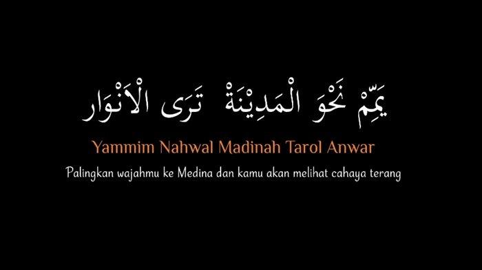 Lirik Sholawat Yammim Nahwal Madinah Lengkap Arab, Latin & Arti Cocok ...