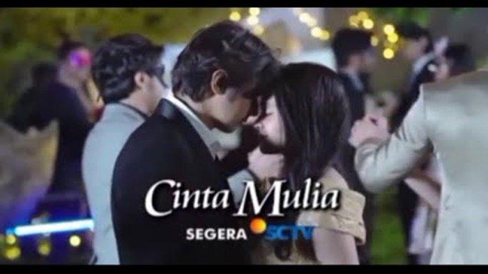 Segera Tayang di SCTV, Ini 5 Fakta Menarik Sinetron Cinta Mulia ...