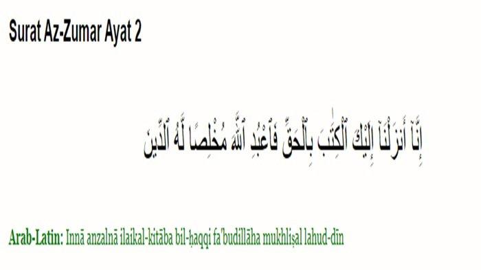 Bacaan Surat Az Zumar Ayat 2 dalam Alquran Tentang Keikhlasan ...