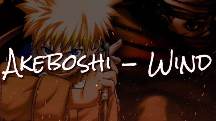Translate Lirik Lagu Wind by Akeboshi OST Naruto Ending, Lagu Anime ...