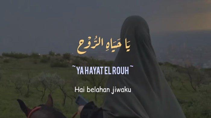 Translate Lirik Lagu Ya Hayat El Rouh, Lagu Bahasa Arab Makna Mendalam Tentang Perjuangan Cinta ...