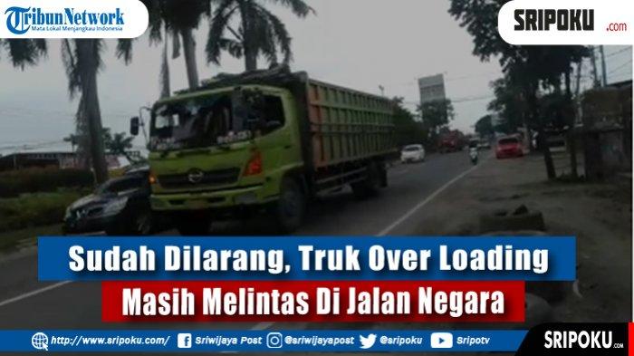 Video Truk Over Dimension dan Overload masih Melintas Di Jalan Negara ...