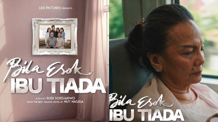 Film Bila Esok Ibu Tiada Sudah Tayang di Bioskop, Ini Sinopsis Filmnya - Tribunpalu.com