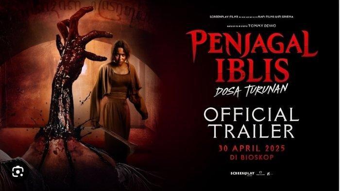 TAYANG April 2025! Ini Sinopsis Film Penjagal Iblis: Dosa Turunan, Dibintangi Satine Zaneta ...