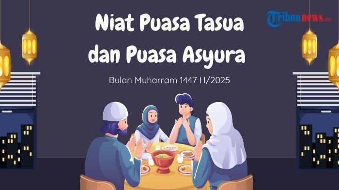 Kapan Puasa Tasua dan Asyura di Bulan Muharram 1447 Hijriah? - Tribunpalu.com