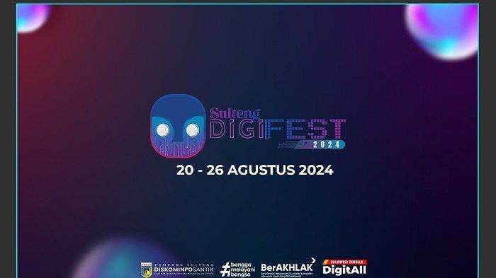 3 Lomba Sulteng Digifest 2024 Berhadiah Uang Tunai, Cek Syarat dan Cara Daftarnya - Tribunpalu.com
