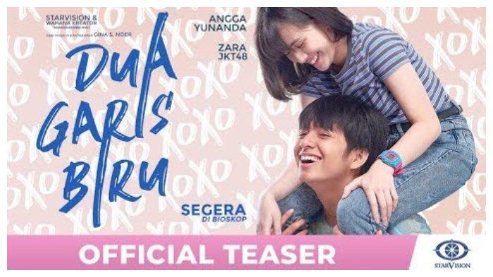 Sinopsis dan Official Teaser Film 'Dua Garis Biru', Dibintangi Zara JKT48 dan Angga Yunanda ...