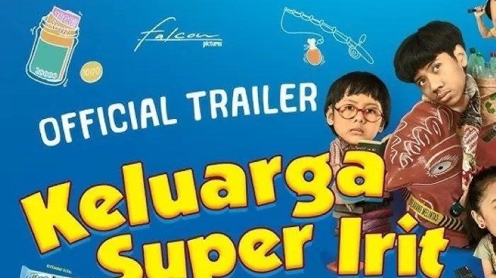 Film Keluarga Super Irit Sudah Tayang di Bioskop, Ini Sinopsis Filmnya - Tribunpalu.com