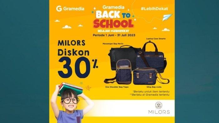 Promo Tahun Ajaran Baru Gramedia Back To School Belajar Lebih Dekat ...