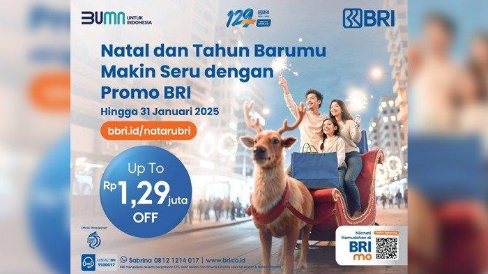 Jangan Kelewatan, Ada Promo Nataru Nasional dengan Diskon Hingga Rp1,29 Juta dari BRI! - Tribun ...