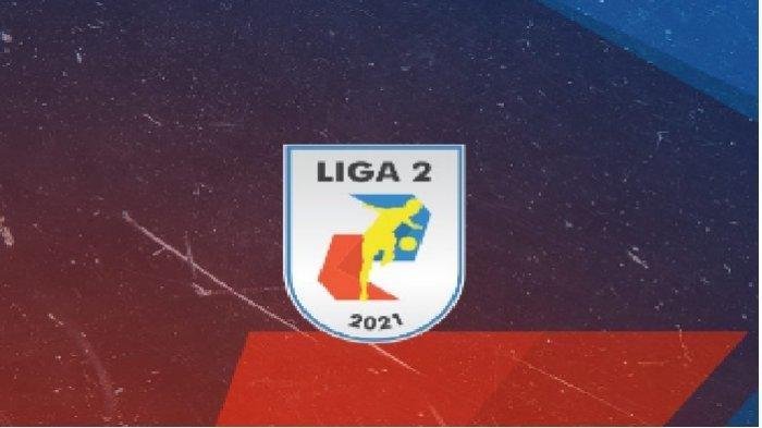 Liga 2 2021: Ini Daftar dan Pembagian Grup Tim yang Lolos ke 8 Besar ...