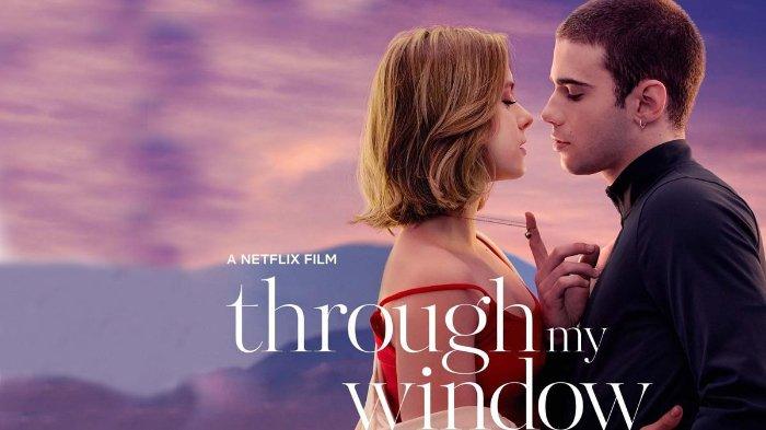 5 Film Romantis Terpopuler dan Trending Netflix, Through My Window Jadi ...