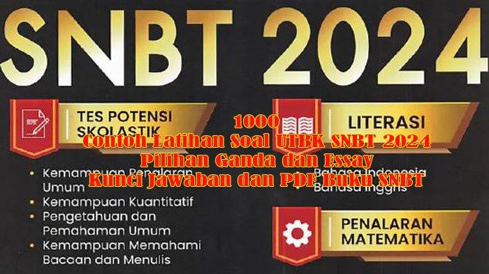 1000 Contoh Latihan Soal UTBK SNBT 2024 Pilihan Ganda dan Essay dan ...