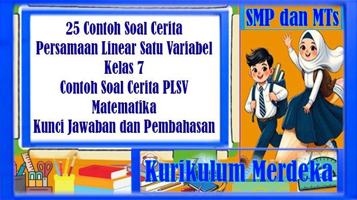 25 Contoh Soal Cerita Persamaan Linear Satu Variabel Kelas 7 PLSV ...
