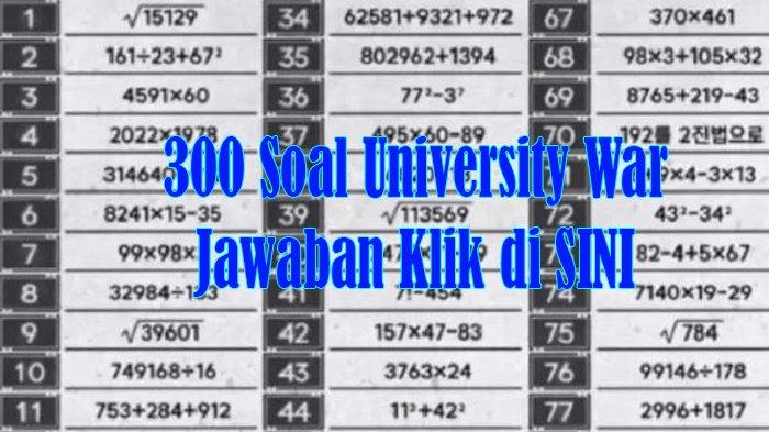 300 Soal University War dan 300 Jawaban Klik di SINI - Tribunpekanbaru.com