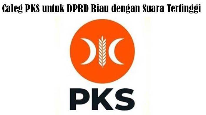 INILAH 8 Caleg PKS untuk DPRD Riau Dapil Riau 1 sampai 8 yang ...