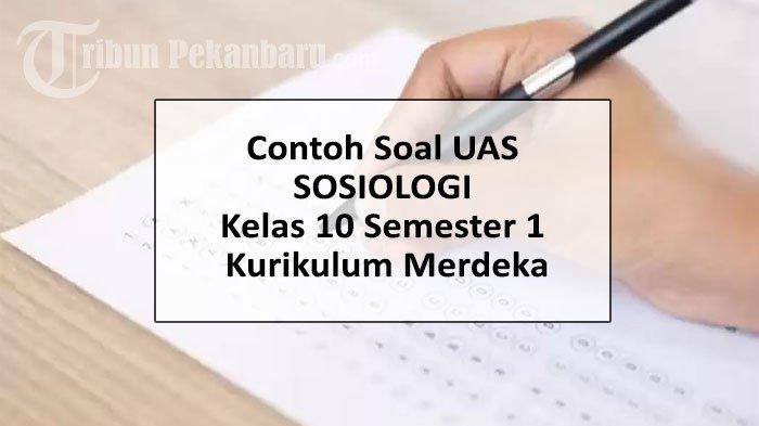 90 Soal UAS Sosiologi Kelas 10 Semester 1 Kurikulum Merdeka dan Kunci Jawaban PDF ...