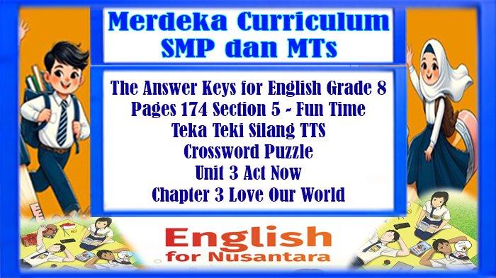 Answer Key for English Grade 8 Pages 174 Section 5 - Fun Time TTS Crossword Puzzle Unit 3 ...