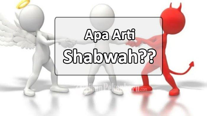 Apa Itu Shabwah Artinya, Shabwah Adalah Idaman Para Wanita dan Pria ...