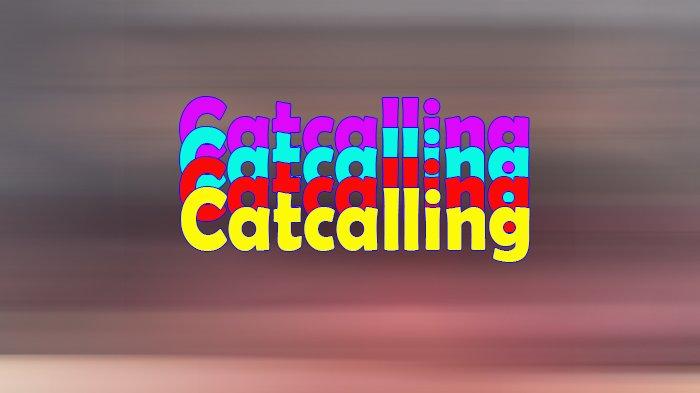 Catcalling Artinya dalam Bahasa Gaul: Kenali Istilah Cat Calling ...