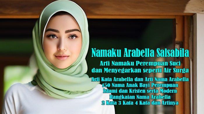 Arti Kata Arabella - Arti Nama Arabella - 150 Nama Anak Bayi Perempuan 2 3 Kata 4 Kata dan ...