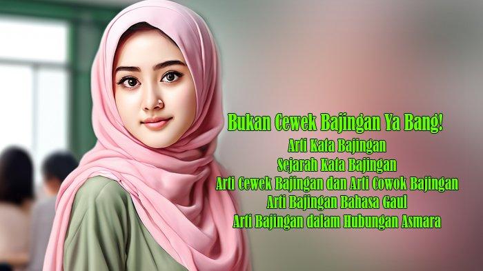 Arti Kata Bajingan dan Sejarah serta Arti Cewek dan Cowok Bajingan dan Arti Bajingan Bahasa Gaul ...