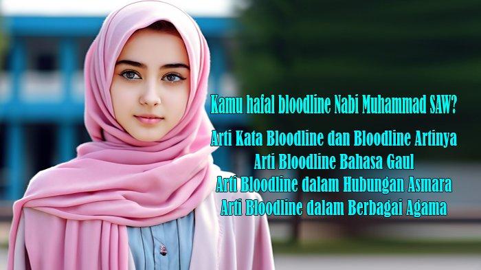 Arti Kata Bloodline dan Artinya serta Arti Bloodline Bahasa Gaul dan dalam Hubungan Asmara dan ...