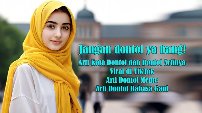 Berita arti dontol Bahasa Gaul Terbaru Hari Ini - Tribunpekanbaru.com