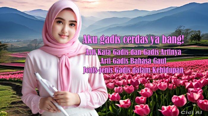 Berita gadis artinya Terbaru Hari Ini - Tribunpekanbaru.com