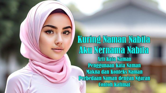 Arti Kata Naman dan Penggunaan Kata Naman serta Makna dan Perbedaan Naman dengan Ngaran dan ...