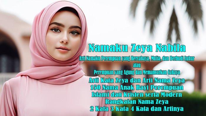 Berita arti nama Zeya Terbaru Hari Ini - Tribunpekanbaru.com