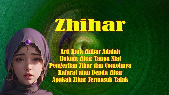 Arti Kata Zhihar Adalah, Hukum Zihar Tanpa Niat, Contohnya, Denda Zihar serta Zihar Termasuk ...