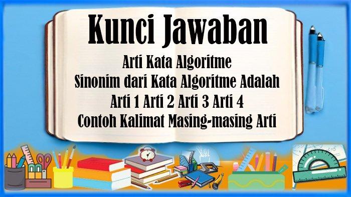 Arti Kata dan Sinonim dari Kata Algoritme Adalah Arti 1 Arti 2 Arti 3 ...