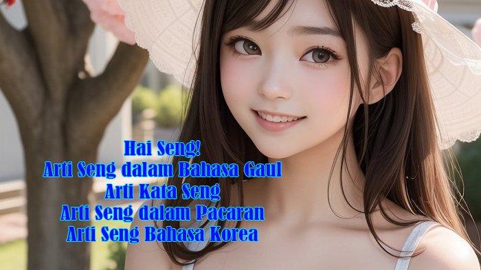 Arti Seng dalam Bahasa Gaul dan Arti Kata Seng - Arti Seng dalam ...