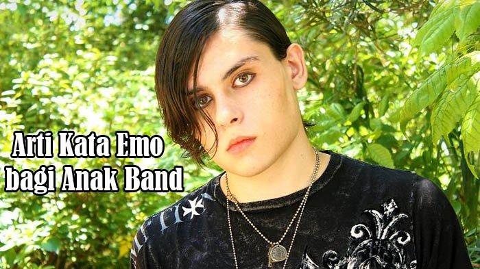 TERBARU , Arti Kata Emo dalam Bahasa Gaul , Pengertian Emo yang Dipakai Anak Band ...