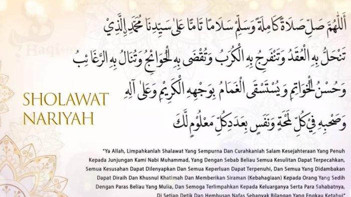Bacaan Sholawat Nariyah dan Ragam Manfaat Membaca Sholawat Nariyah ...