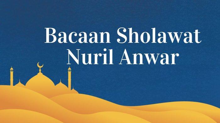Bacaan Sholawat Nuril Anwar Lengkap dengan 4 Keutamaan Membaca Sholawat ...