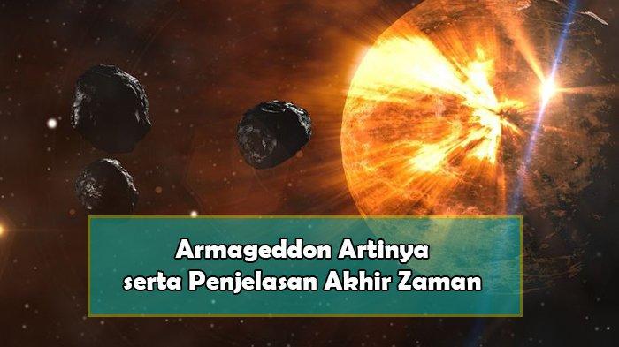 Armageddon Artinya dan Penjelasan Terkait dengan Akhir Zaman - Halaman ...