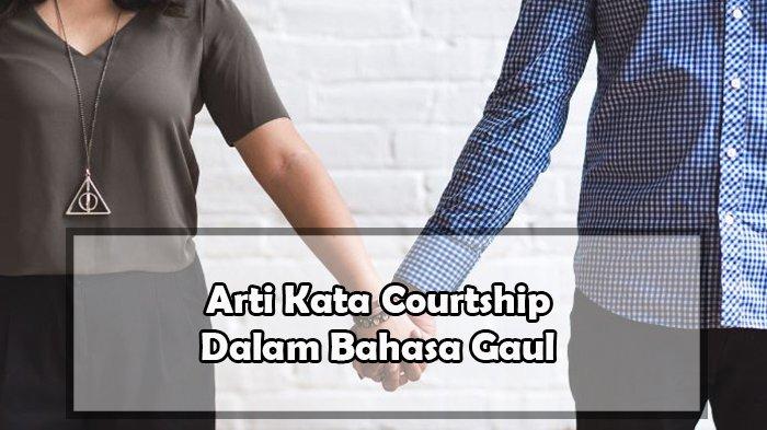 Berita arti kata Courtship Terbaru Hari Ini - Tribunpekanbaru.com
